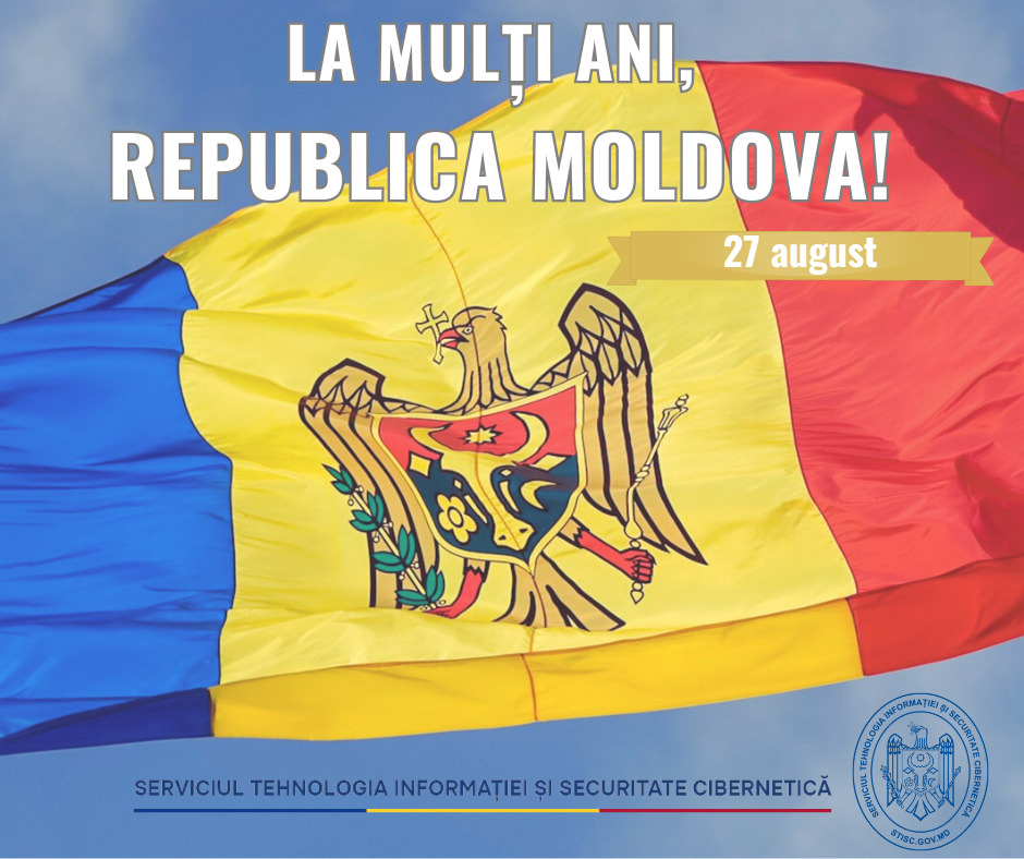 Ziua Independenței Republicii Moldova | Serviciul Tehnologia Informației și Securitate Cibernetică